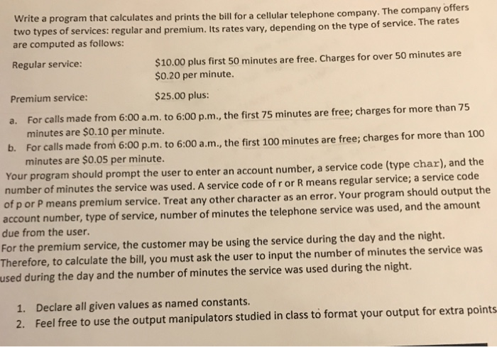 Solved Write a program that calculates and prints the bill | Chegg.com