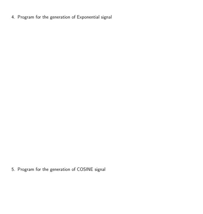 Solved 4 Program For The Generation Of Exponential Signal 1549