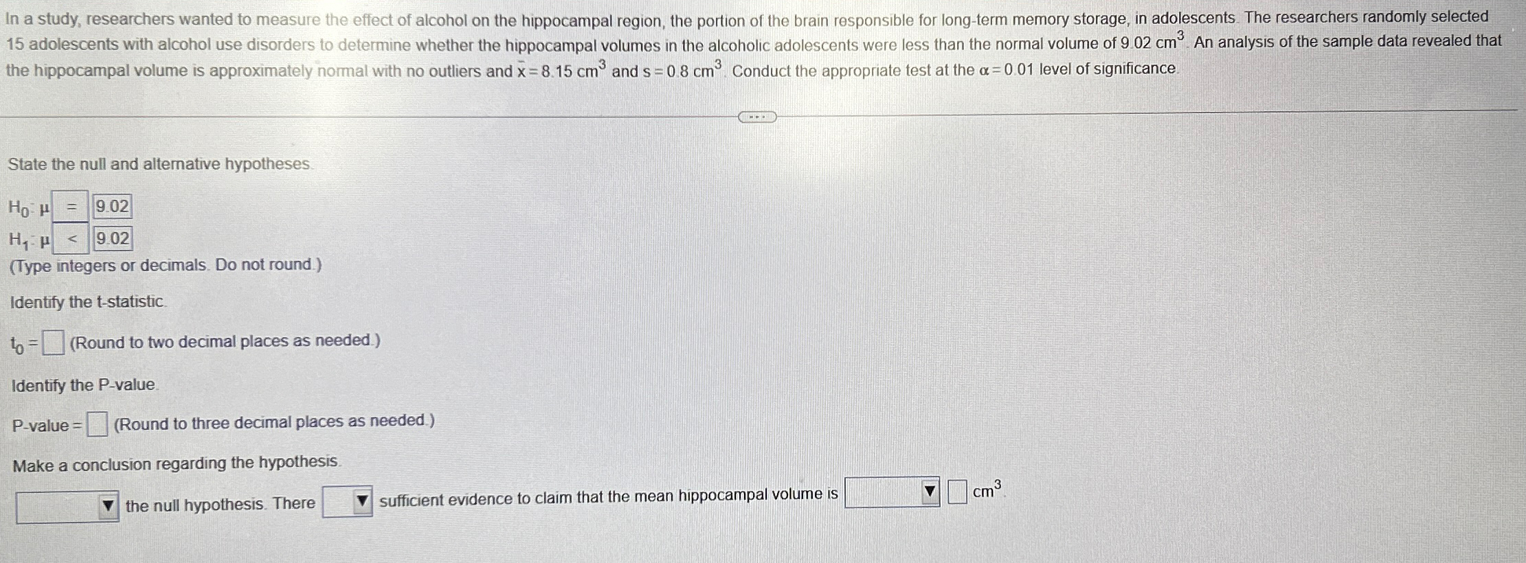 Solved In a study, researchers wanted to measure the effect | Chegg.com