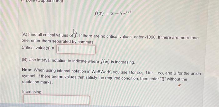 Solved f(x)=x−7x1/7 (A) Find all critical values of f. If | Chegg.com