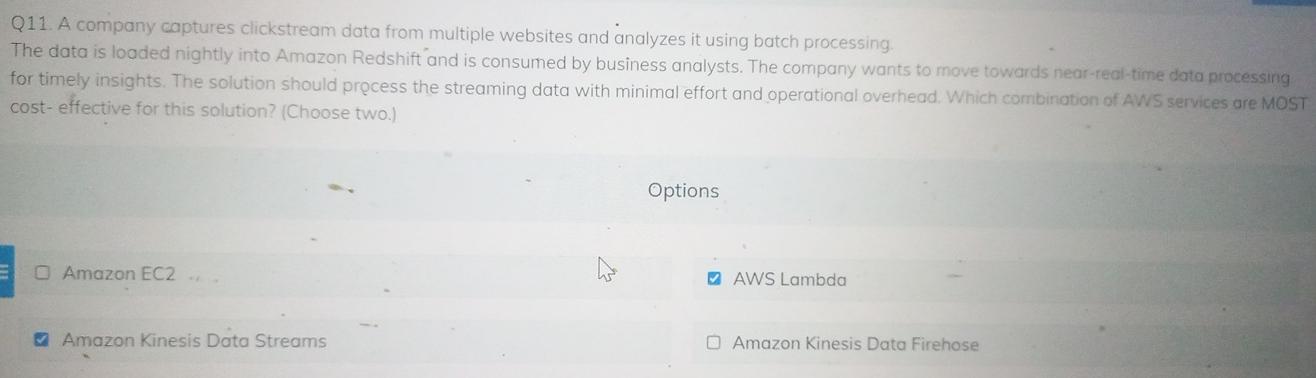 Solved Q11. ﻿A company captures clickstream data from | Chegg.com
