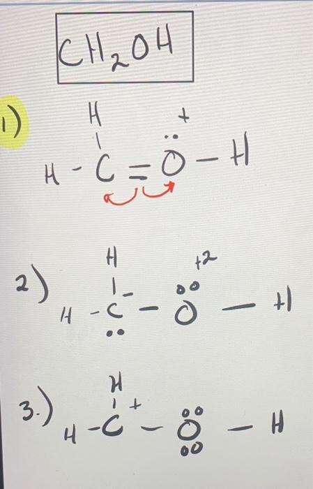 Solved are these the right resonance structures for CH2OH, | Chegg.com