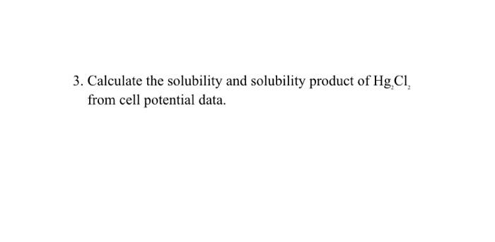 Solved 3. Calculate the solubility and solubility product of | Chegg.com