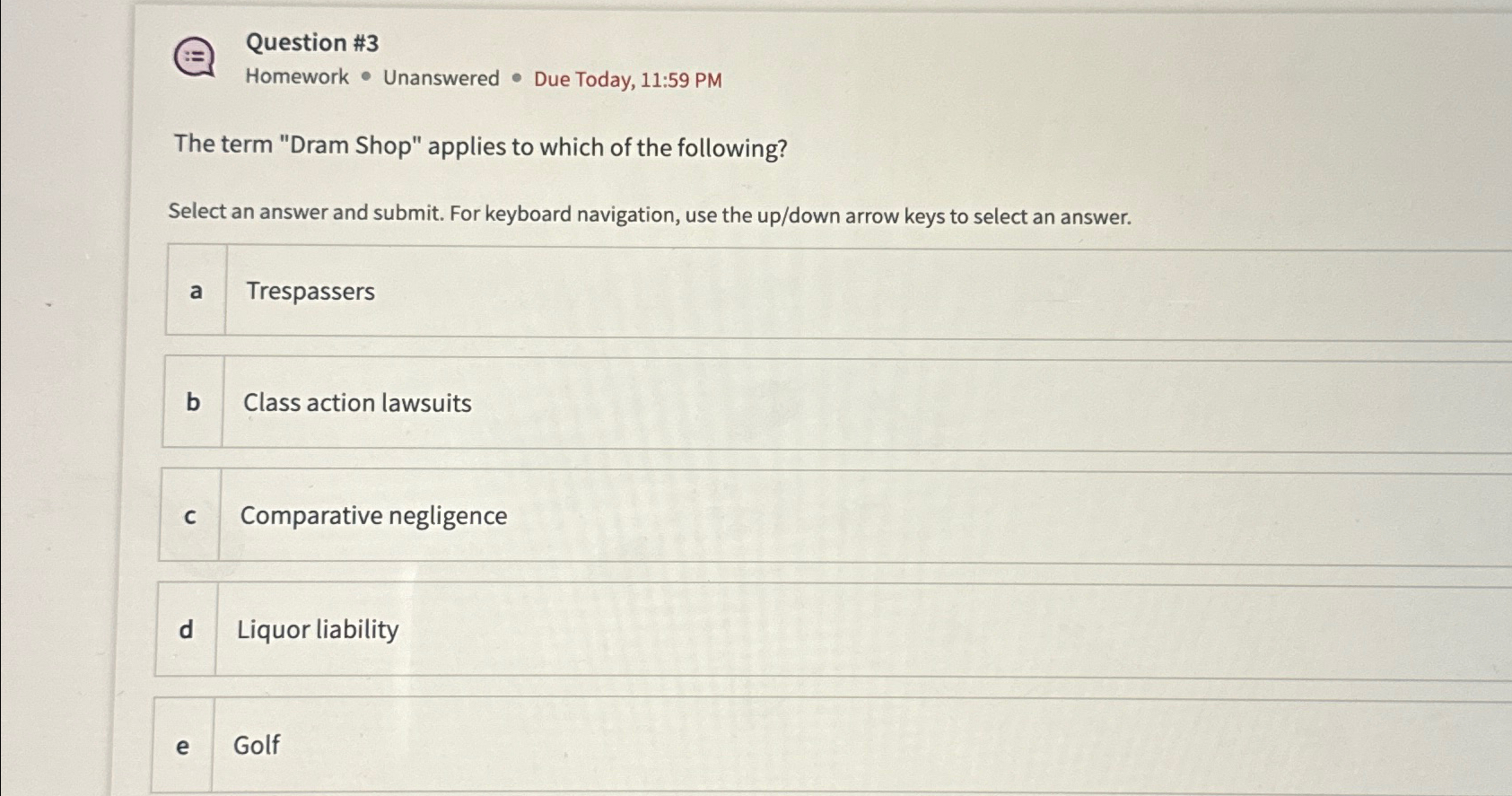Solved Question #3Homework * ﻿Unanswered * ﻿Due Today, 11:59 | Chegg.com