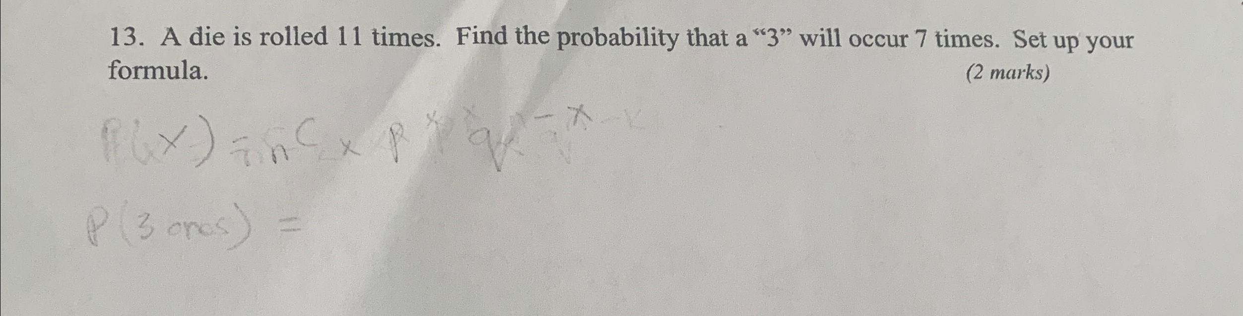 Solved A die is rolled 11 ﻿times. Find the probability that | Chegg.com
