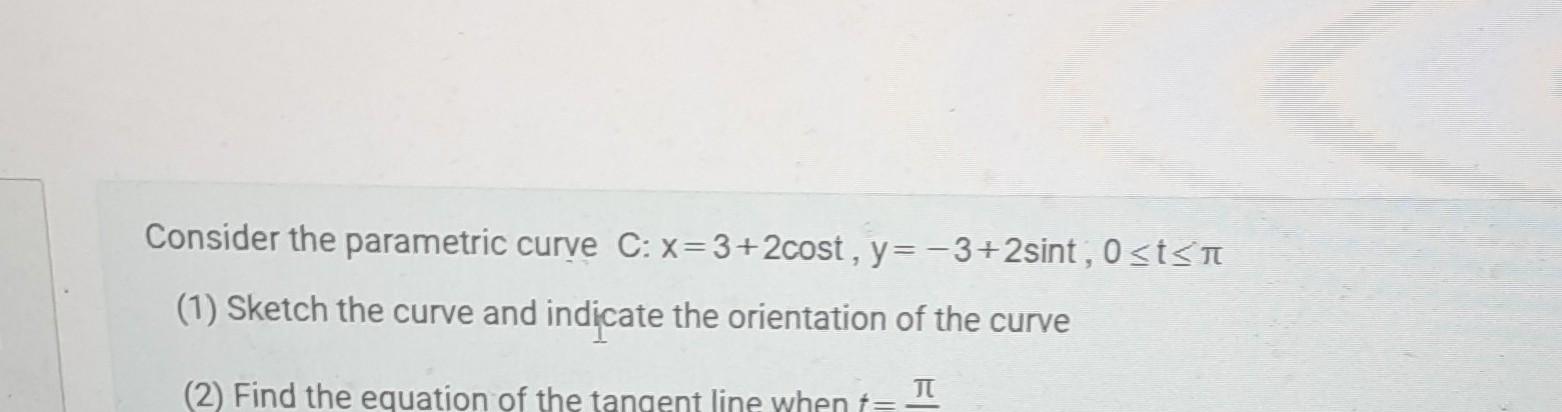 Consider the parametric curve | Chegg.com