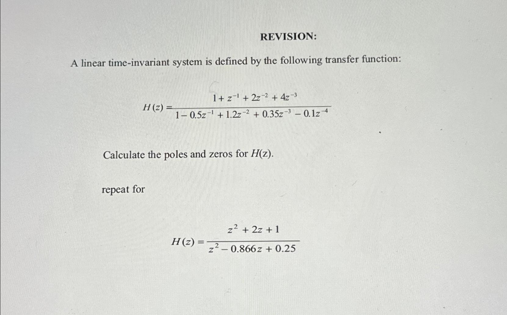 Solved REVISION:A linear time-invariant system is defined by | Chegg.com
