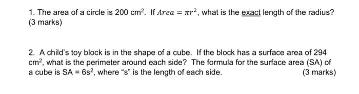 Solved 1. The area of a circle is 200 cm2. If Area =πr2, | Chegg.com