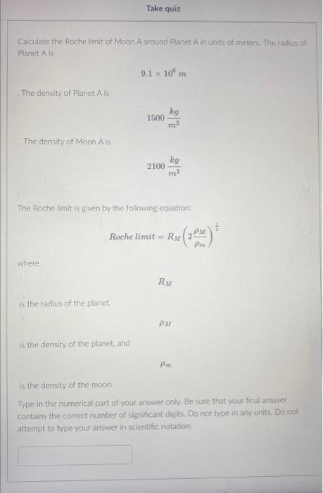 Solved Calculate the Roche limit of Moon A around Planet A | Chegg.com
