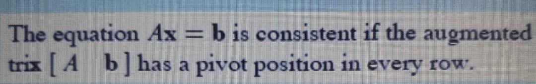 Solved The equation Ax = b is consistent if the augmented | Chegg.com