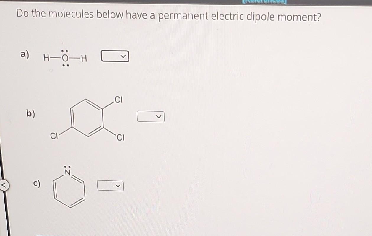 Solved Do the molecules below have a permanent electric | Chegg.com