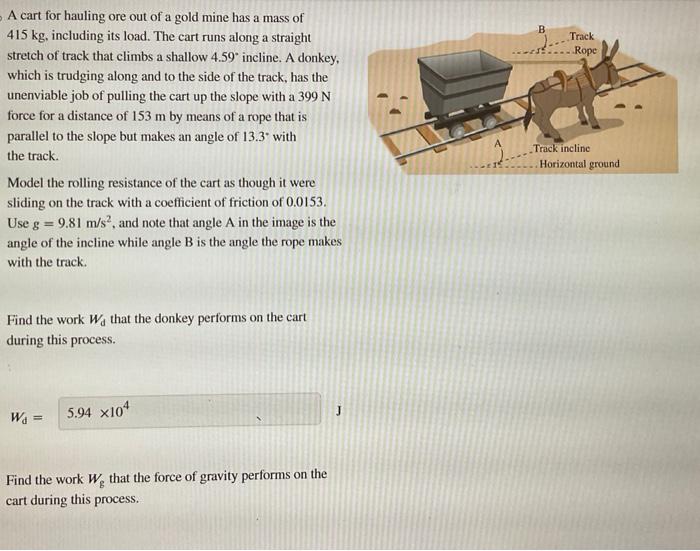 Solved A cart for hauling ore out of a gold mine has a mass | Chegg.com
