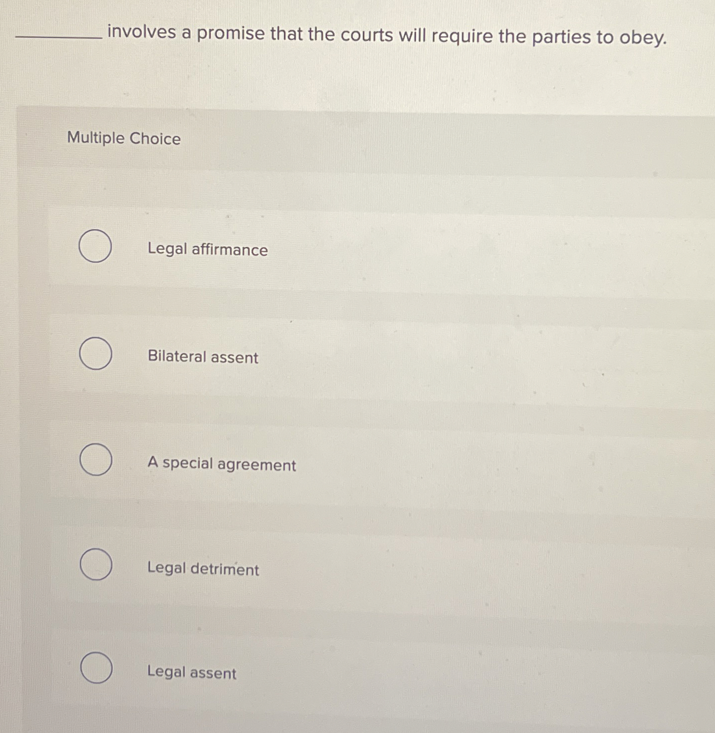 Solved involves a promise that the courts will require the | Chegg.com