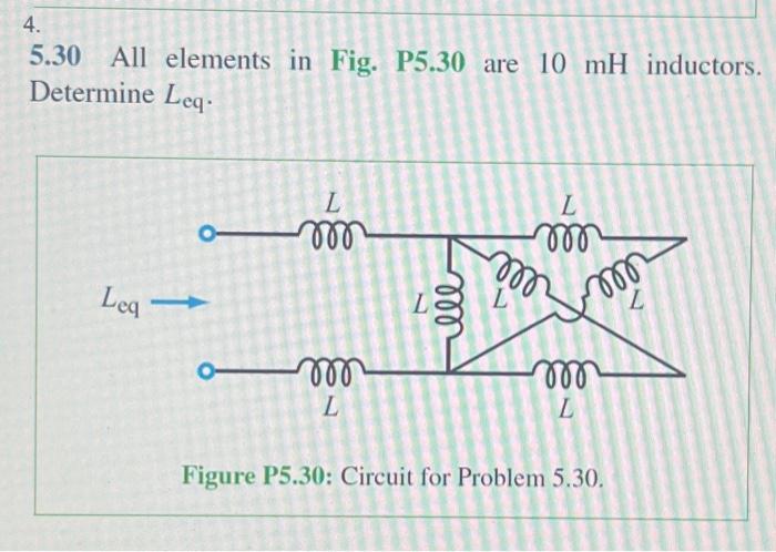 Solved 5.30 All elements in Fig. P5.30 are 10mH inductors. | Chegg.com