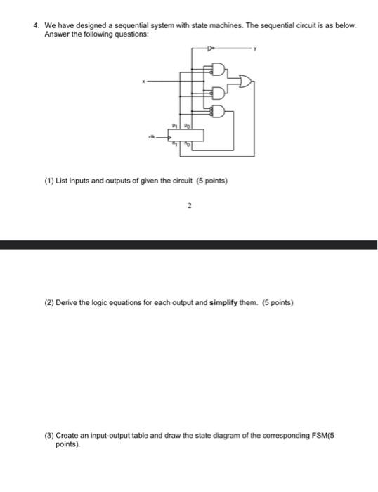 Solved 4. We have designed a sequential system with state | Chegg.com
