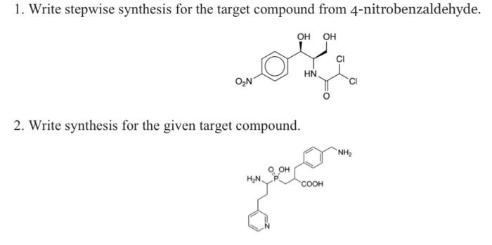 Solved 1. Write stepwise synthesis for the target compound | Chegg.com