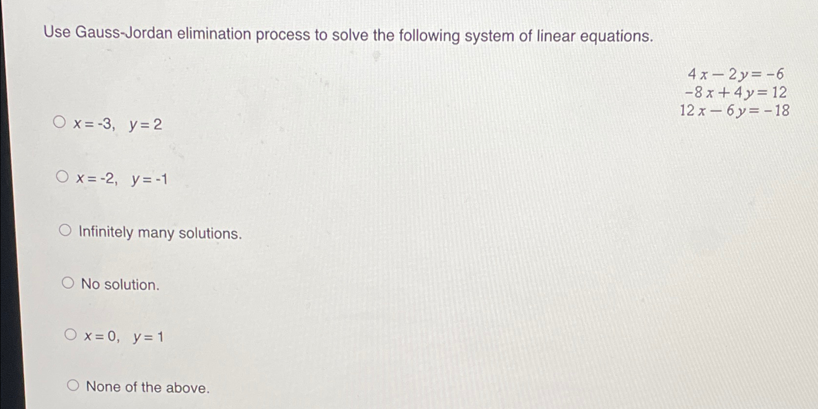 Solved Use Gauss-Jordan elimination process to solve the | Chegg.com
