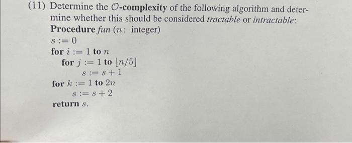 Solved 11) Determine the \\( \\mathcal{O} \\)-complexity of | Chegg.com