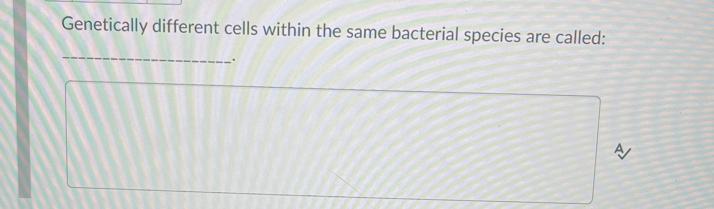 Solved Genetically different cells within the same bacterial | Chegg.com