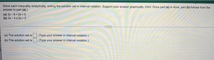 Solved Solve each Inequality analytically, writing the | Chegg.com