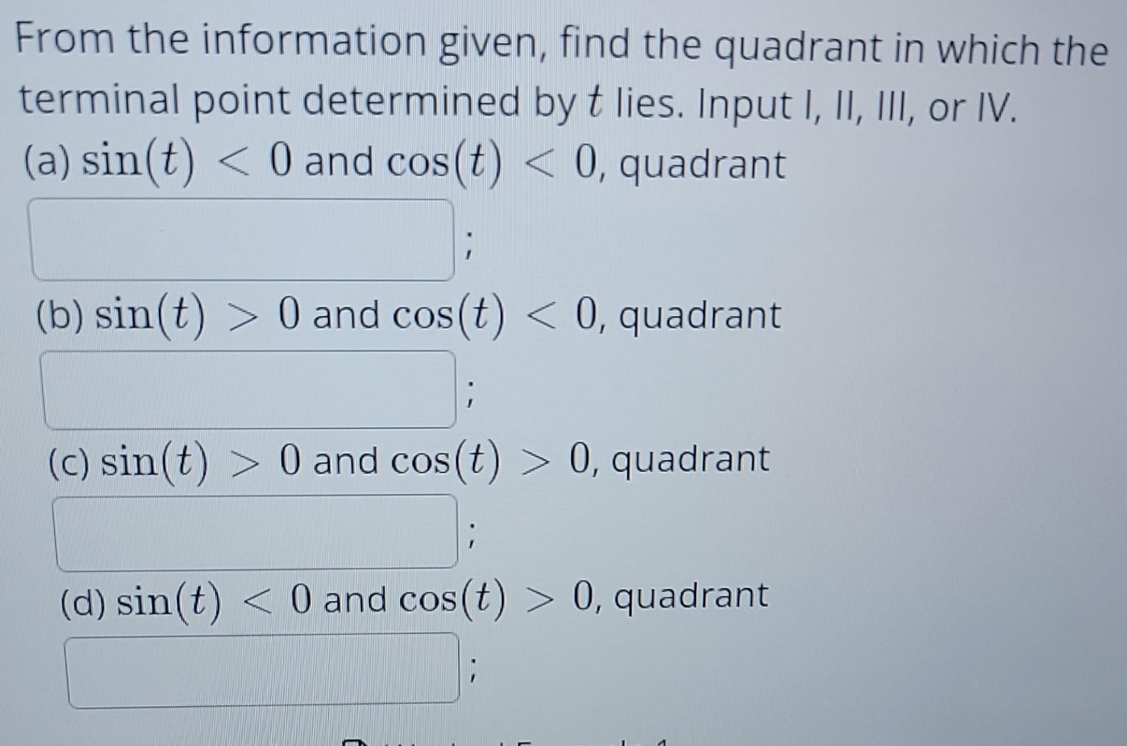 Solved From the information given, find the quadrant in | Chegg.com