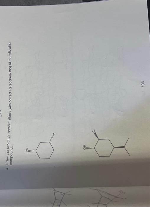 Solved Draw the two chair conformations (with correct | Chegg.com