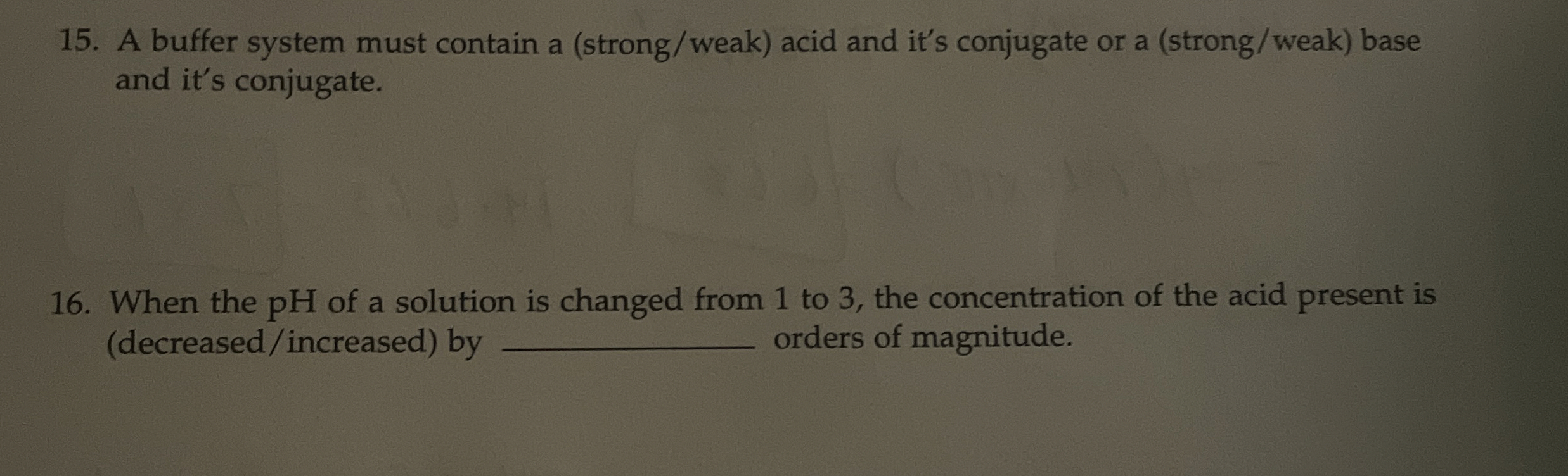 Solved A buffer system must contain a (strong/weak) ﻿acid | Chegg.com