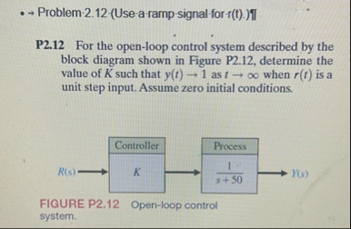 Solved → ﻿Problem 2.12 (Use a ramp signal -for -r(t).) | Chegg.com