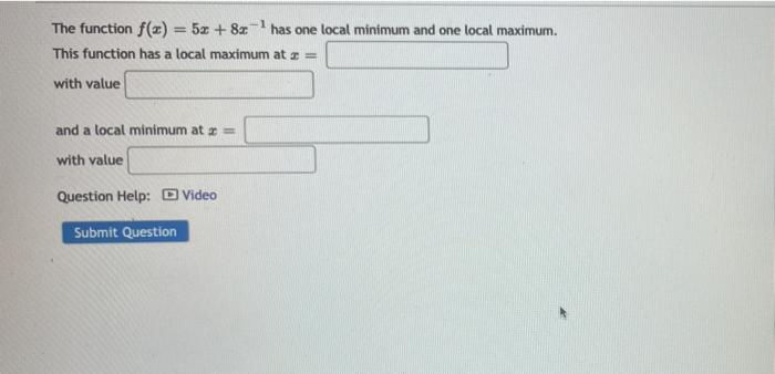 Solved 1 The function f(x) = 5x + 8x has one local minimum | Chegg.com | Chegg.com