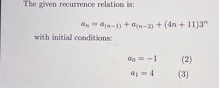 Solved The given recurrence relation is: an = a(n-1) + | Chegg.com