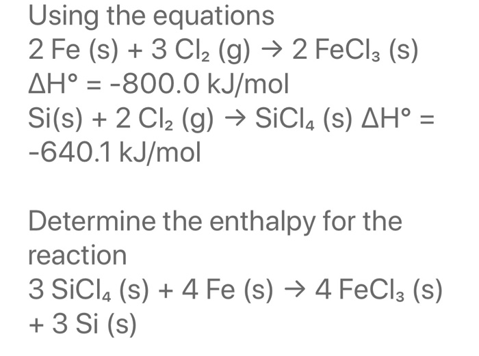 Solved Using the equations 2 Fe (s) + 3 Cl2 (g) → 2 FeCl3 | Chegg.com