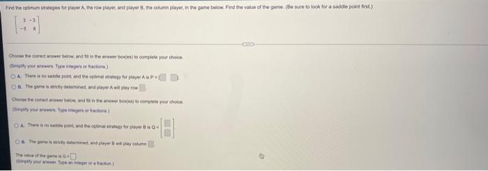 Solved Find the optimum strategies for player A, the row | Chegg.com