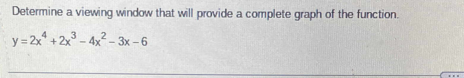 Solved Determine a viewing window that will provide a | Chegg.com