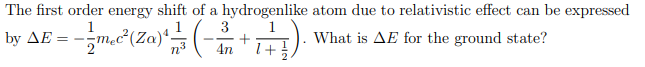 Solved The First Order Energy Shift Of A Hydrogenlike Atom