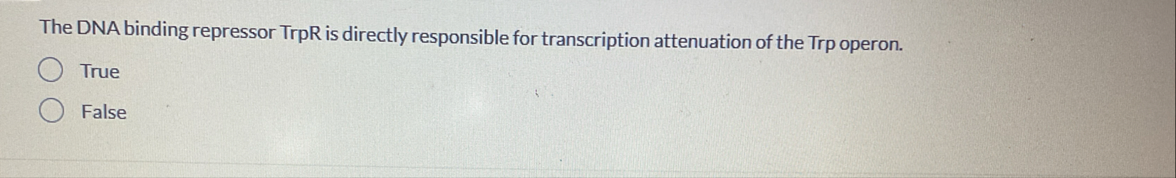 Solved The DNA binding repressor Tr ﻿R is directly | Chegg.com