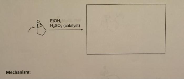 Solved Etон, H2SO4 (catalyst) Mechanism: | Chegg.com