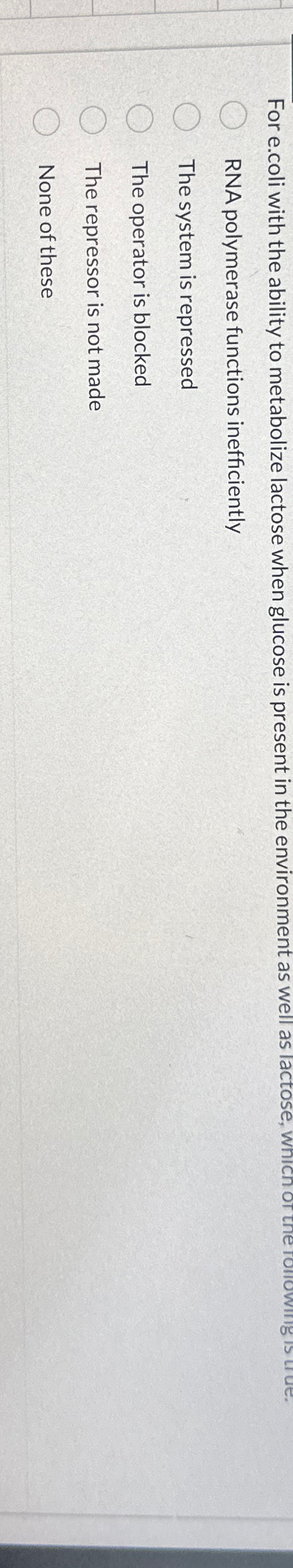 Solved For e.coli with the ability to metabolize lactose | Chegg.com