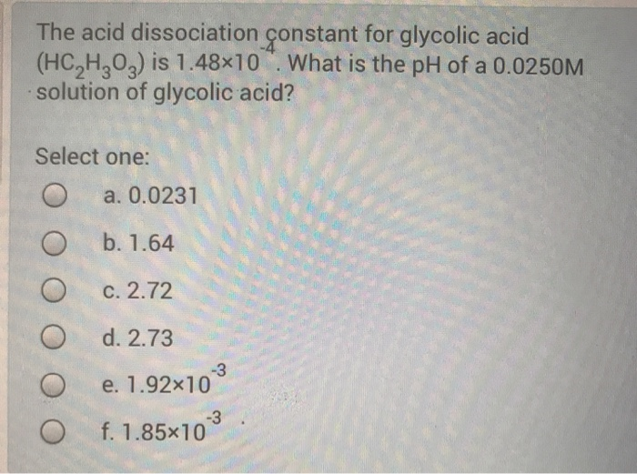 Solved The acid dissociation constant for glycolic acid (HC | Chegg.com