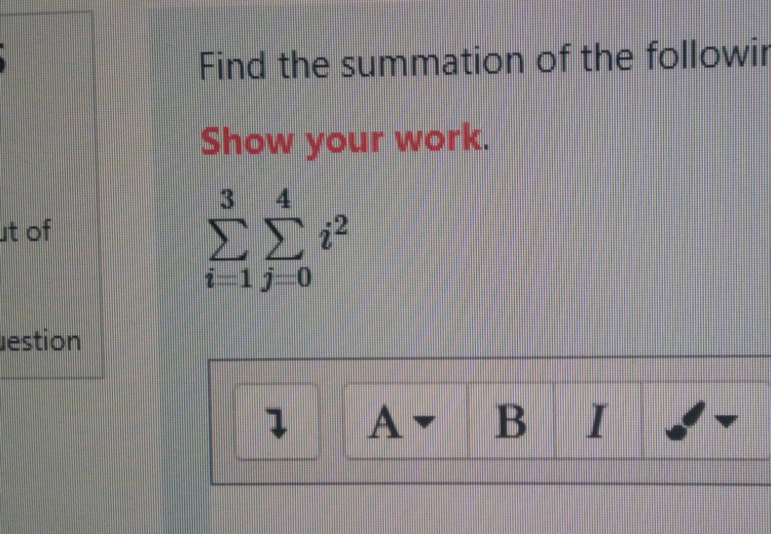 Solved Find the summation of the followin Show your work. ut | Chegg.com