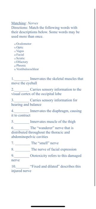 Solved Matching: Nerves Directions: Match the following | Chegg.com