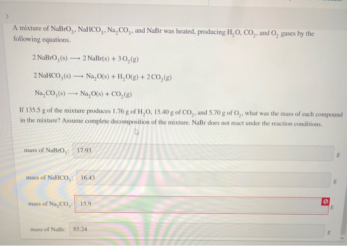 Solved A mixture of NaBrog, NaHCO,, Na, CO,, and NaBr was | Chegg.com