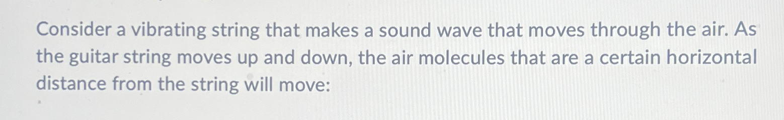 Solved Consider a vibrating string that makes a sound wave | Chegg.com