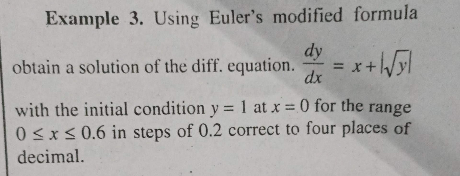 Solved Example 3. Using Euler's modified formula obtain a | Chegg.com