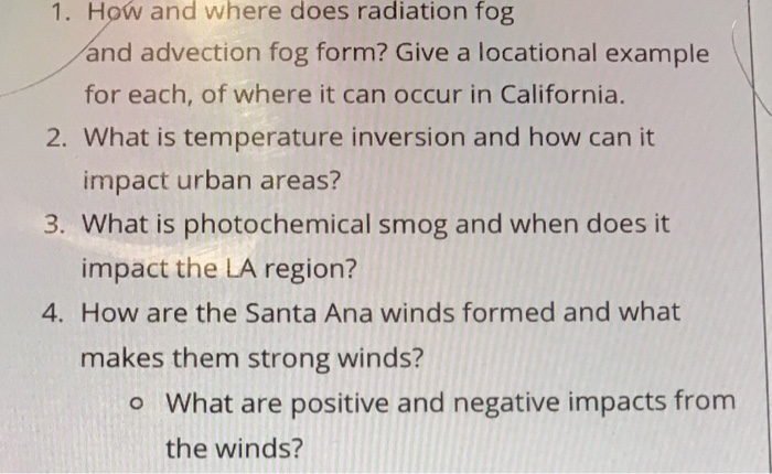 Solved 1. How and where does radiation fog and advection fog | Chegg.com