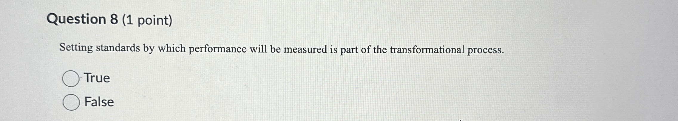 Solved Question 8 (1 ﻿point)Setting standards by which | Chegg.com