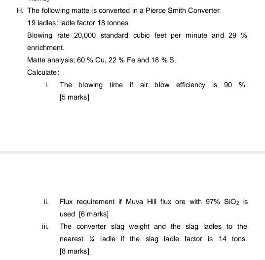 Solved H. The following matte is converted in a Pierce Smith | Chegg.com