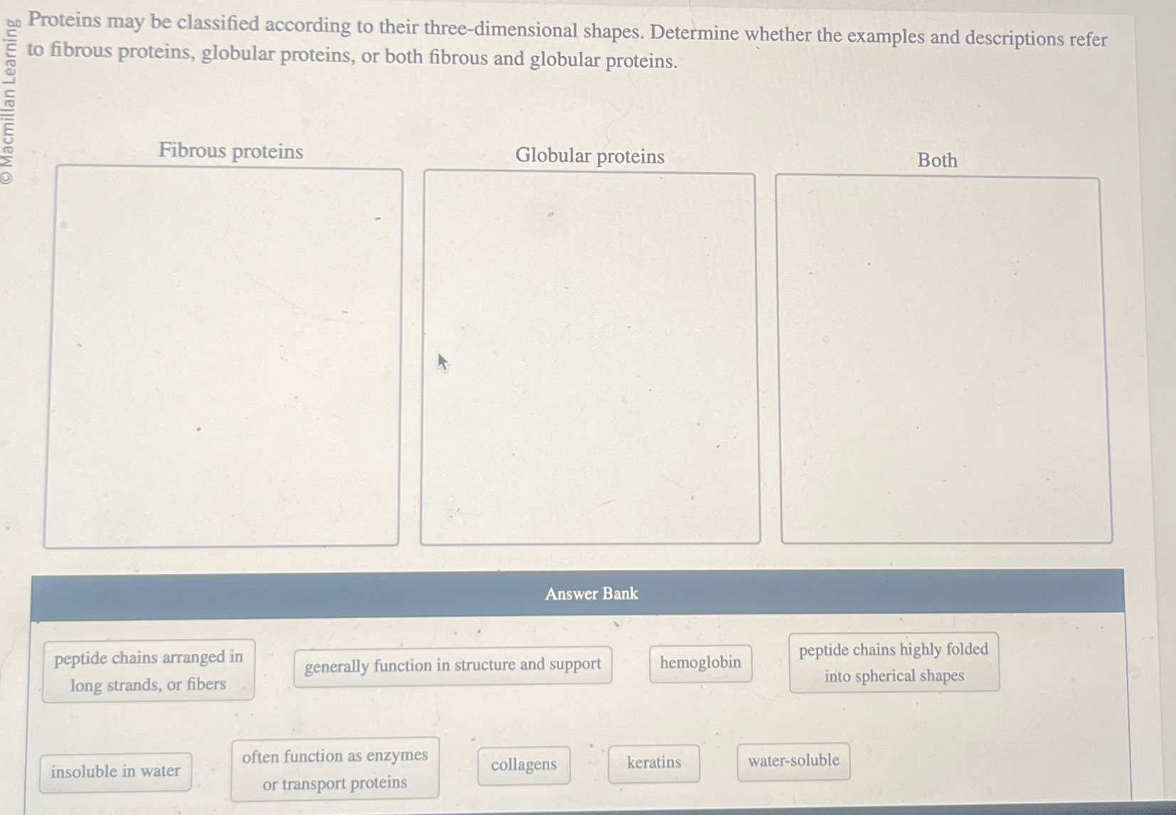 Solved Proteins may be classified according to their | Chegg.com
