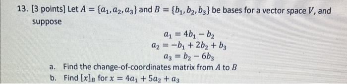 Solved 13. [ 3 points] Let A={a1,a2,a3} and B={b1,b2,b3} be | Chegg.com