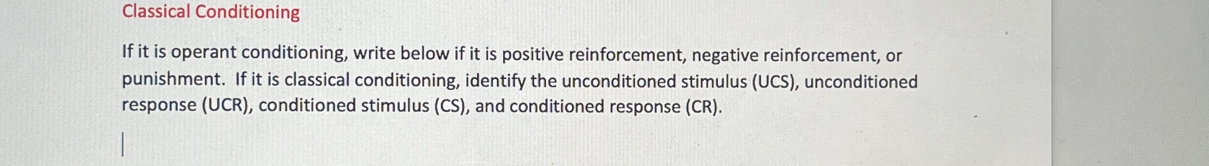 Solved Classical ConditioningIf it is operant conditioning, | Chegg.com