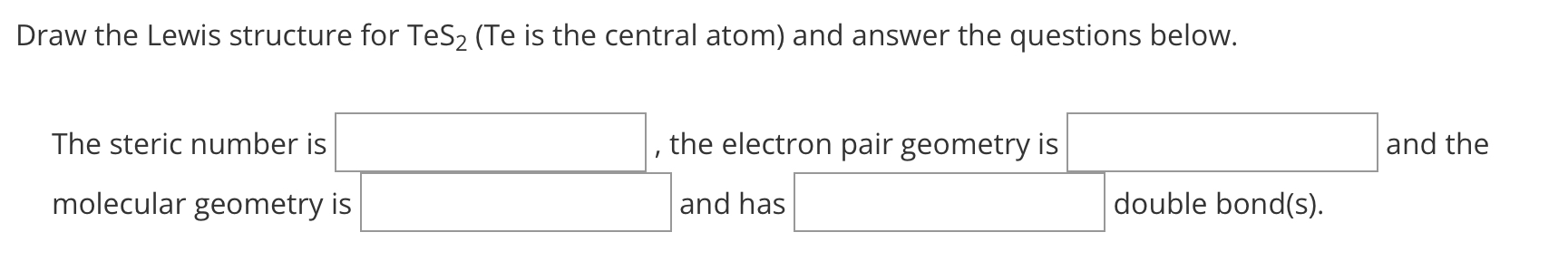 Draw the Lewis structure for TeS2 ( Te ﻿is the | Chegg.com